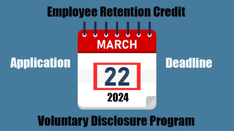IRS Launches the Employee Retention Credit Voluntary Disclosure Program ...